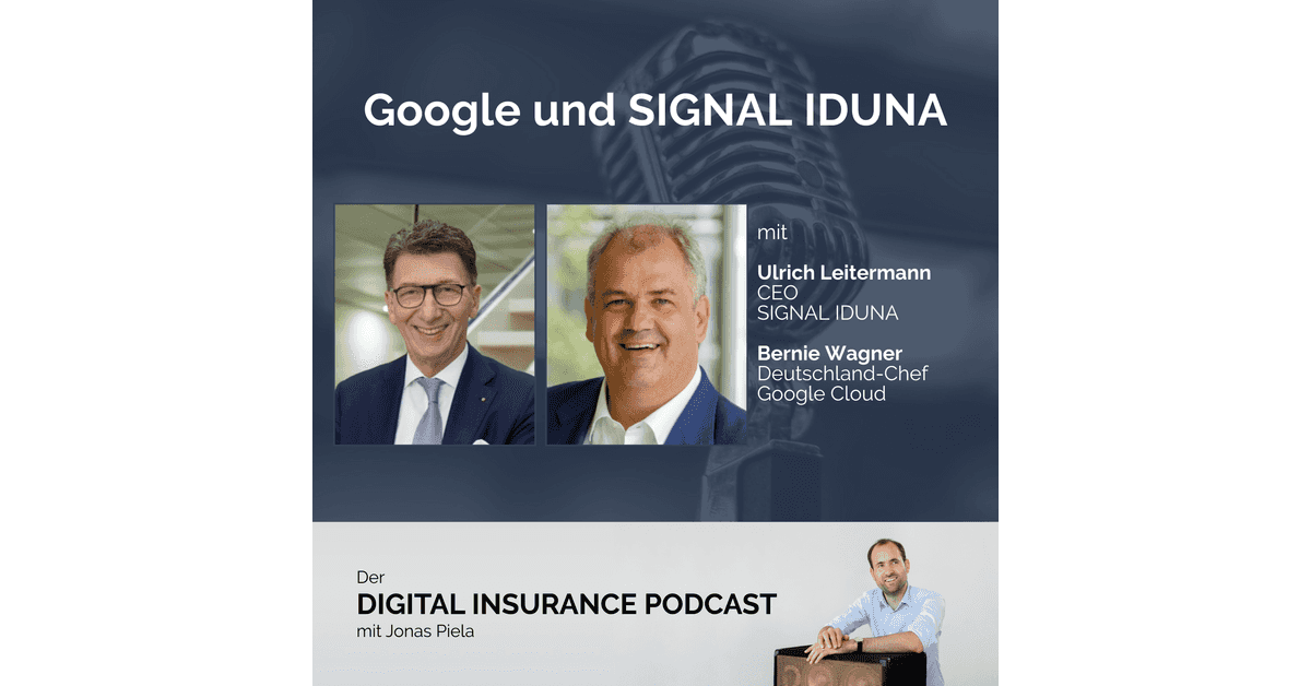 Google und SIGNAL IDUNA mit Ulrich Leitermann und Bernie Wagner ...